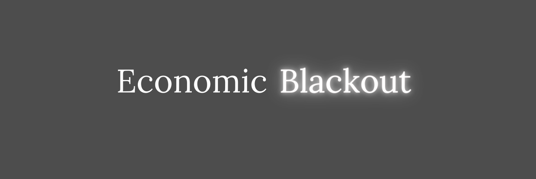 Economic Blackout: February 28th – The Power of Your Dollar ...